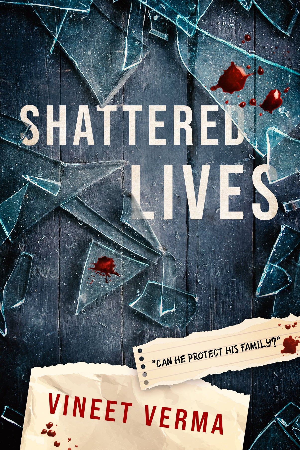 Shattered Lives - Vineet Verma - Pae Pukapuka