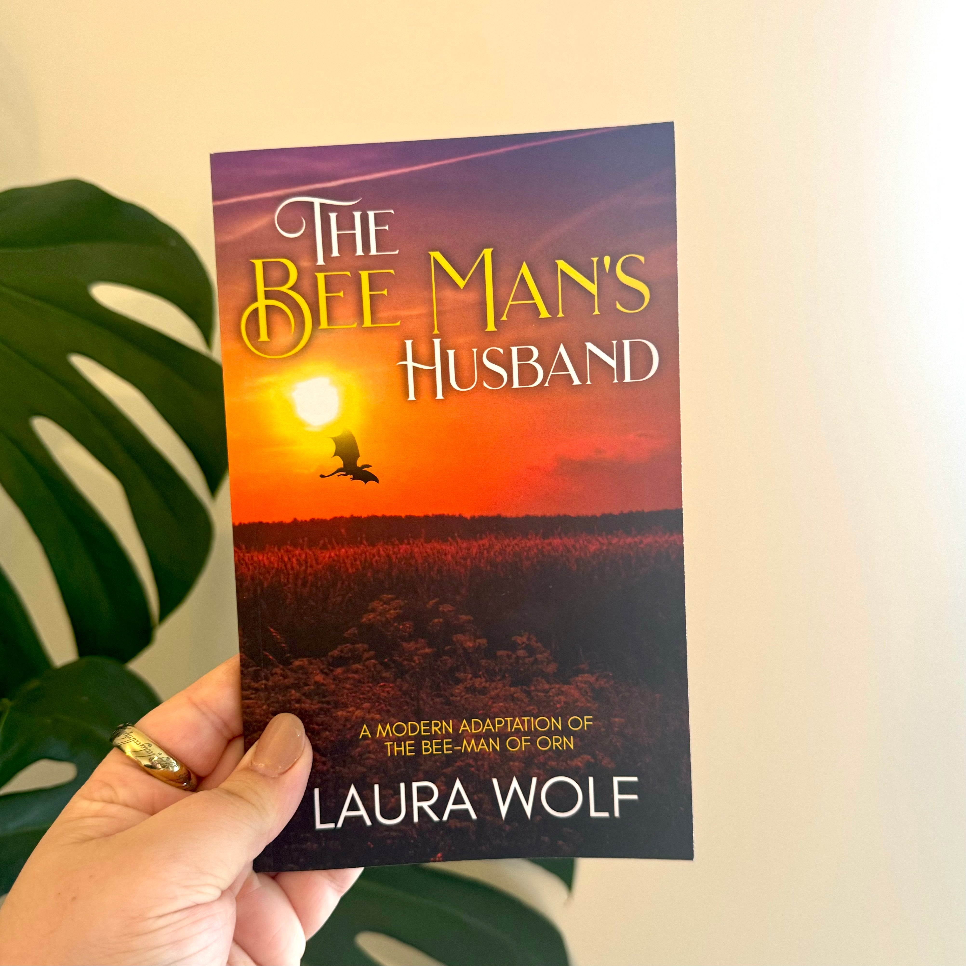 The Bee Man's Husband: A Modern Adaptation of the Bee-Man of Orn - Laura Wolf - Pae Pukapuka